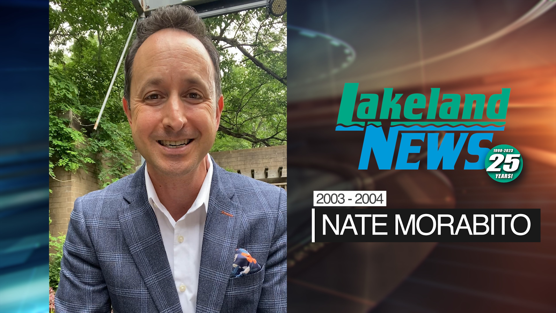 Lakeland News 25th Anniversary - Nate Morabito - Lakeland PBS