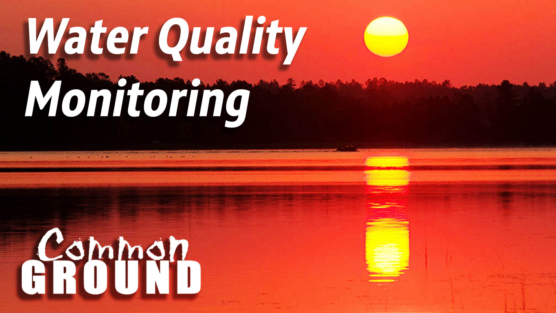 Common Ground: MPCA Water Quality Volunteers